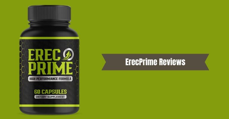 ErecPrime Reviews: Men’s Health Boost or Just Hype?